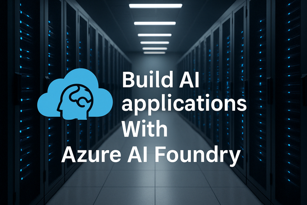 Build AI applications With Azure AI Foundry - CPI Consulting ...